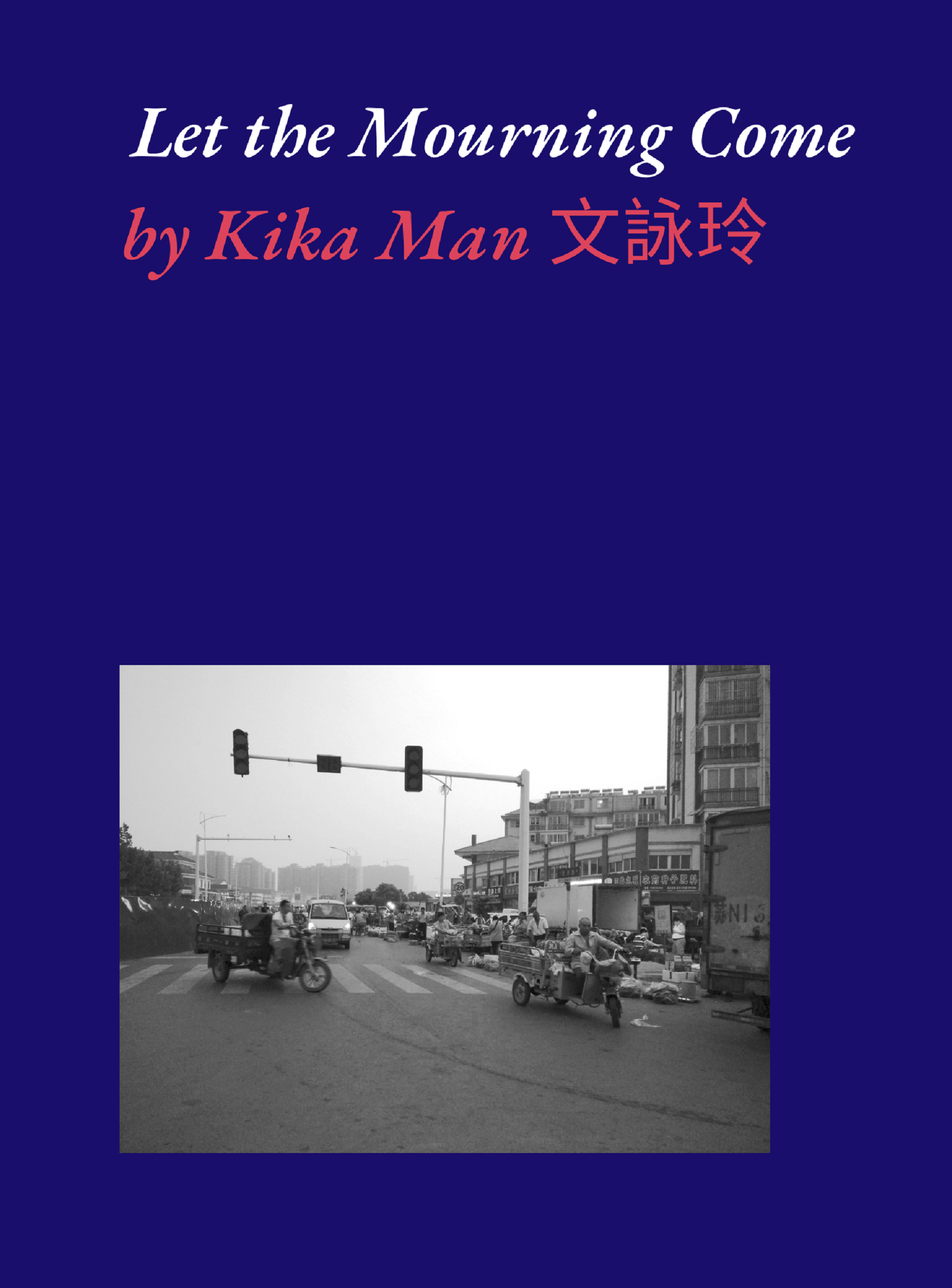 Let the Mourning Come by Kika Man