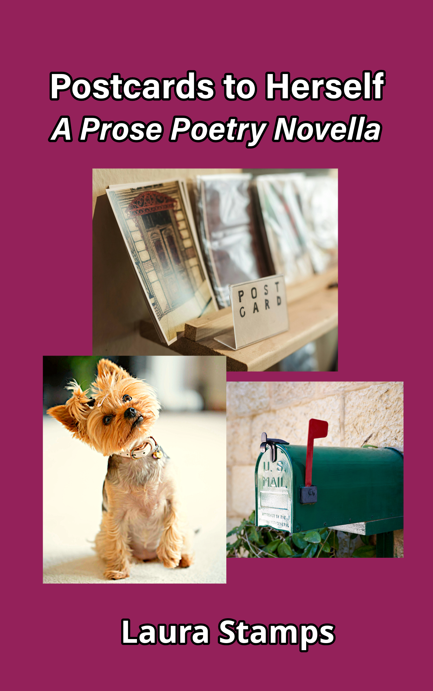 Postcards to Herself – A Prose Poetry Novella by Laura Stamps ...